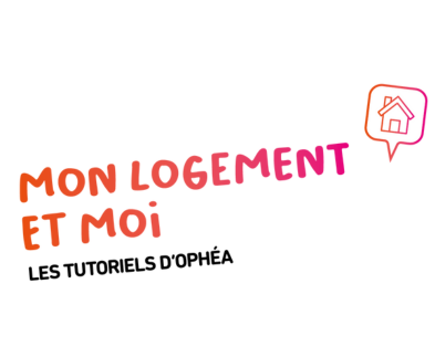 Mon logement et moi - Ophea
